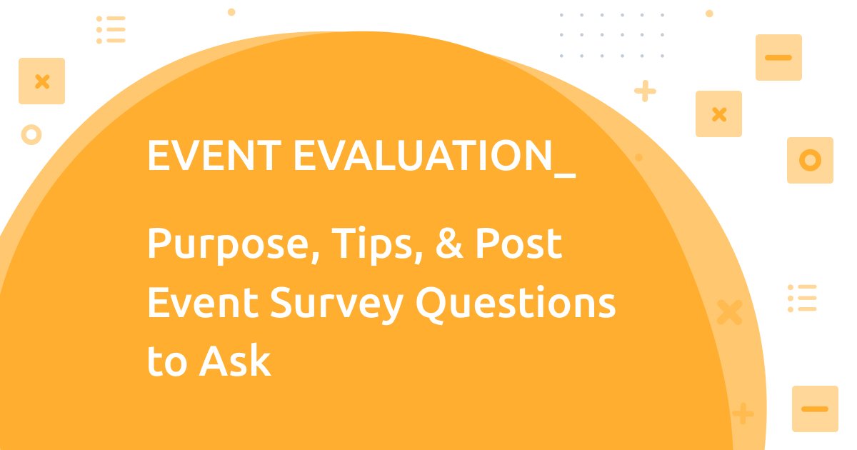 Post-Event Survey Questions: Examples by Event Type